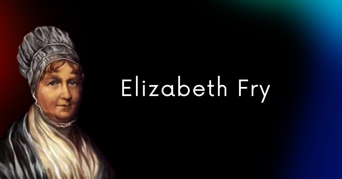 A Sheep of God: Elizabeth Fry - Real Life Community Church