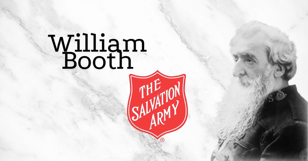 For the Poor: William Booth - Real Life Community Church